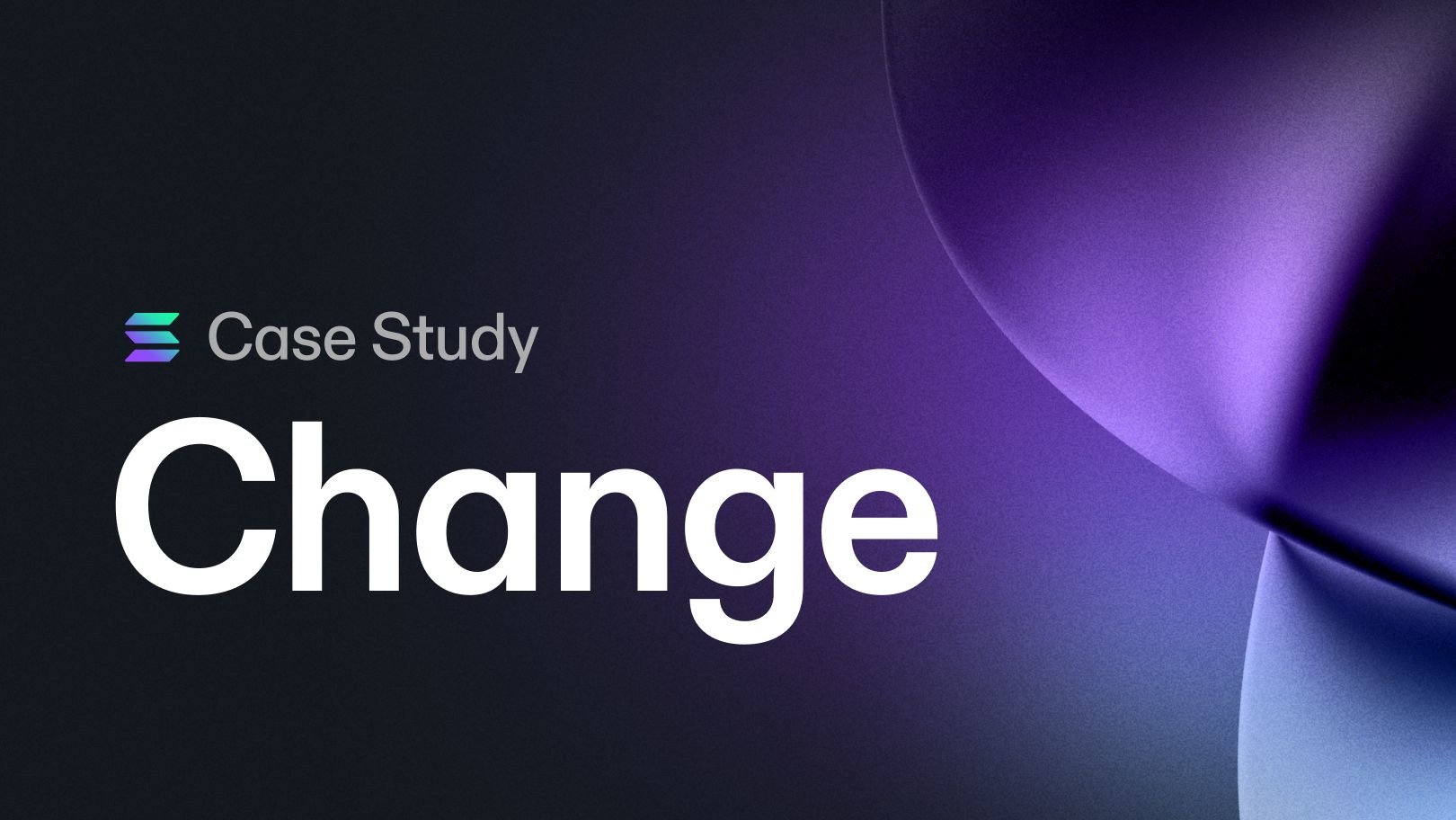 Case Study: Change and charitable donations on chain | Solana Media