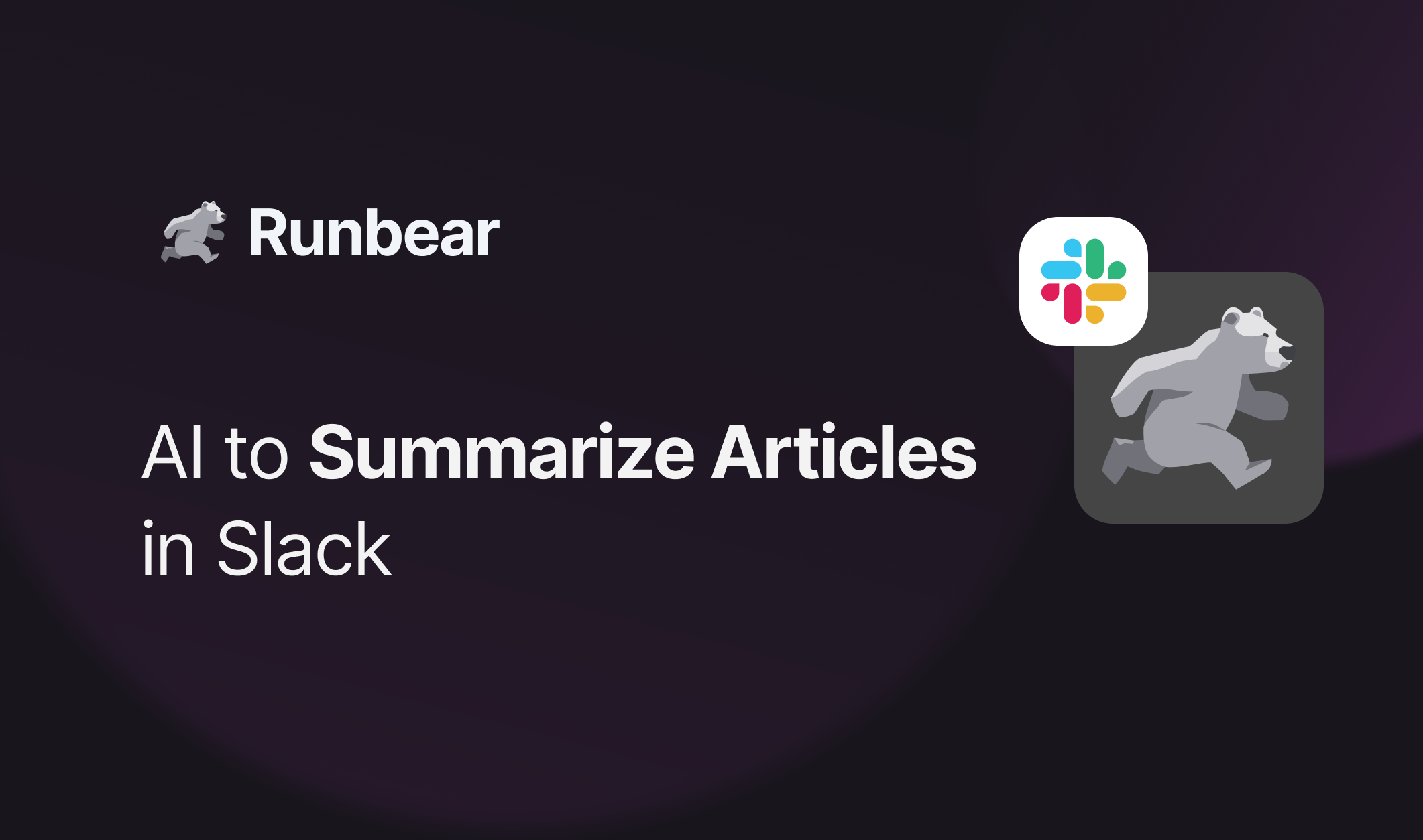 AI Article Summarizer for Slack | Runbear