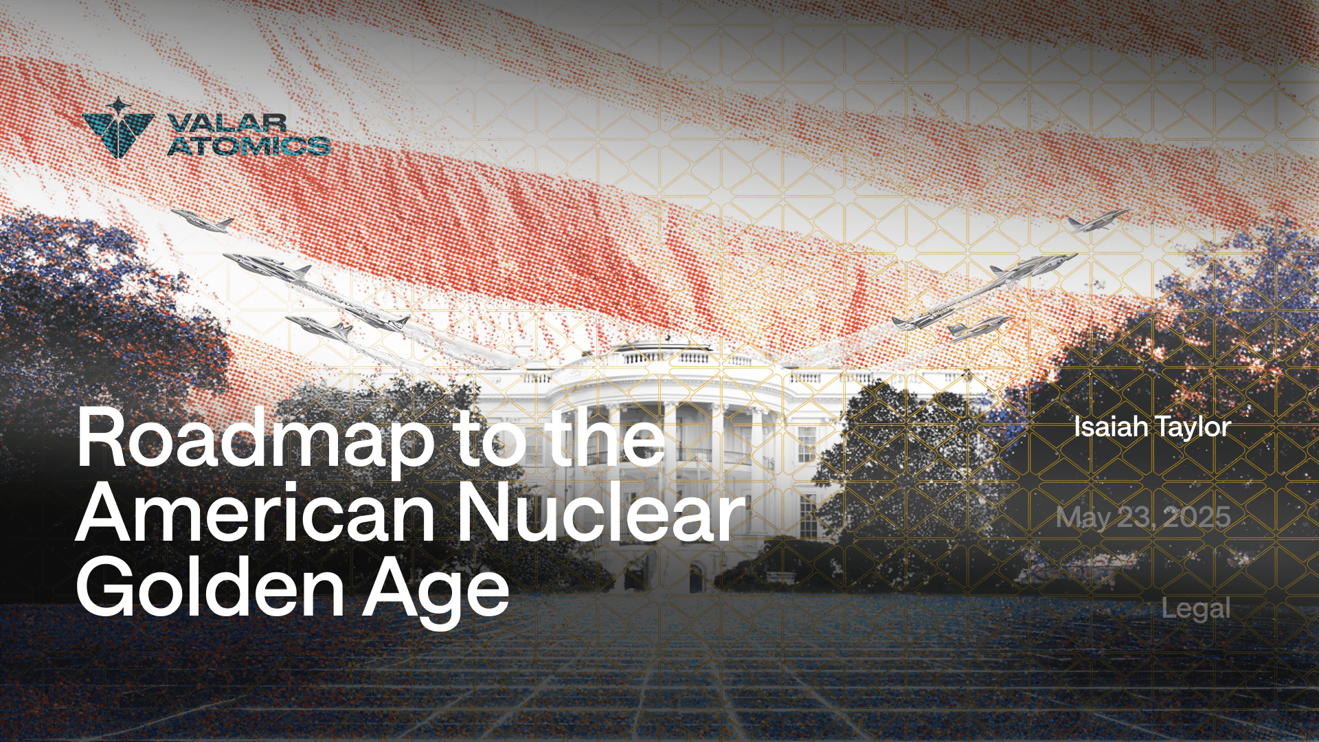 Roadmap to the American Nuclear Golden Age | Valar Atomics