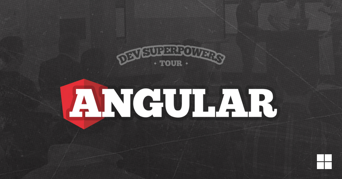 The Angular Superpowers Tour