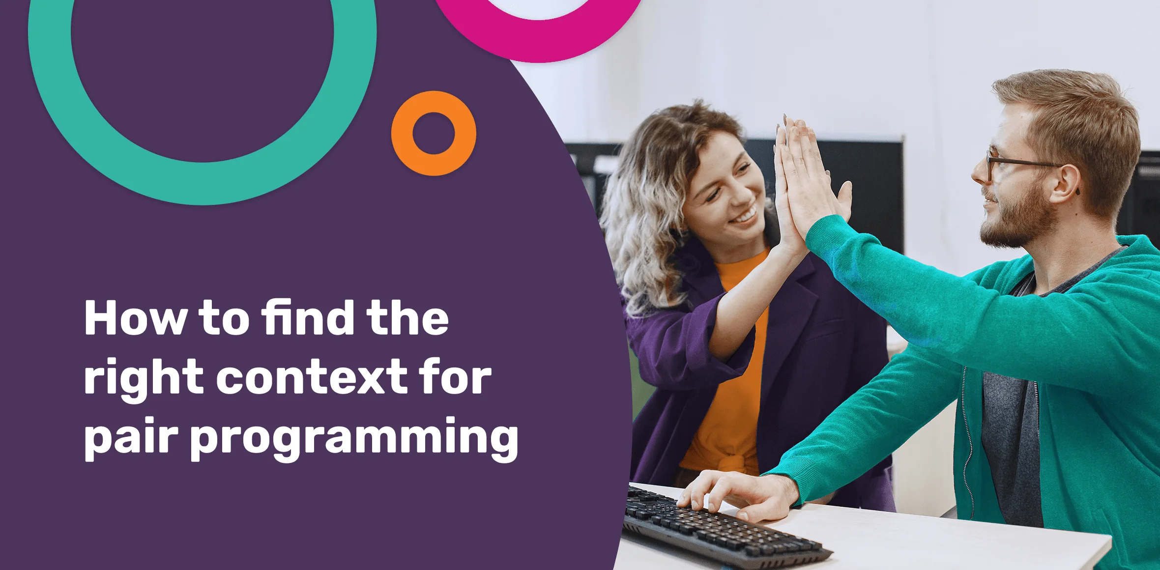 What is Pair Programming? The software development technique you need!